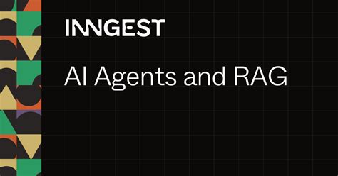 Ai Agents And Rag Inngest Documentation