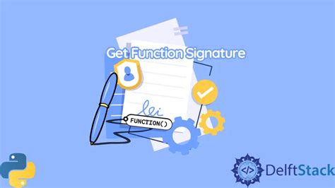 How To Get Function Signature Delft Stack