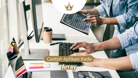 Pengertian Array Adalah Ciri Jenis And Contoh Codingnya Wangsit Id