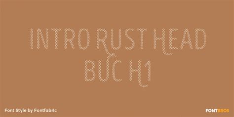 Intro Rust Head BUC H1 Font Style By Fontfabric Font Bros