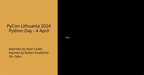Python Day 4 April Pycon Lithuania 2024