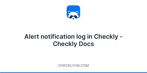 alert notification log in checkly checkly docs