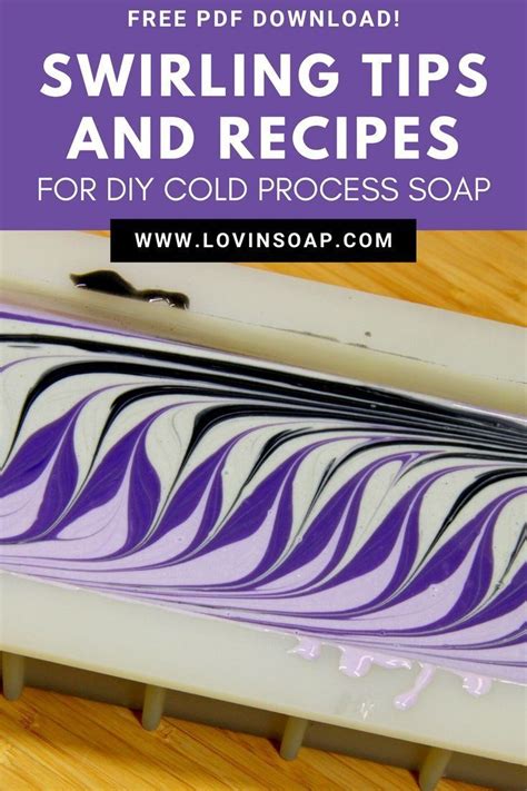 Cold Process Soap Swirling Tips Artofit