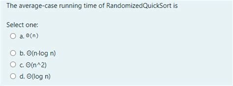 solved the average case running time of randomizedquicksort