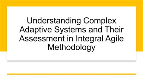 Understanding Complex Adaptive Systems And Integralpptx