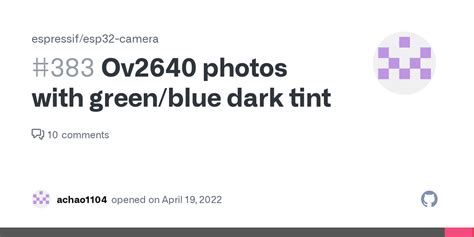 Ov2640 Photos With Greenblue Dark Tint · Issue 383 · Espressifesp32 Camera · Github