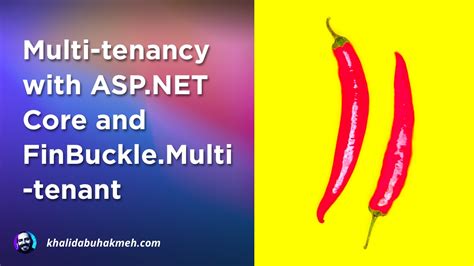 Multi Tenancy With Asp Net Core And Finbuckle Multitenant Khalid Abuhakmeh