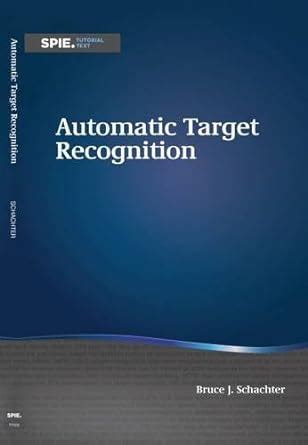 Amazon Com Automatic Target Recognition Bruce J Schachter Books