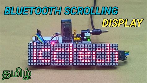 Bluetooth Controlled Text Scrolling Display Tamil Icc Tech Icctech Youtube