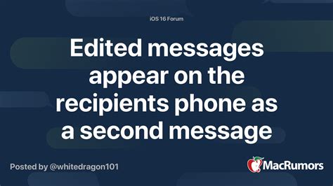 Edited Messages Appear On The Recipients Phone As A Second Message With
