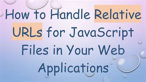 How To Handle Relative Urls For Javascript Files In Your Web Applications Youtube