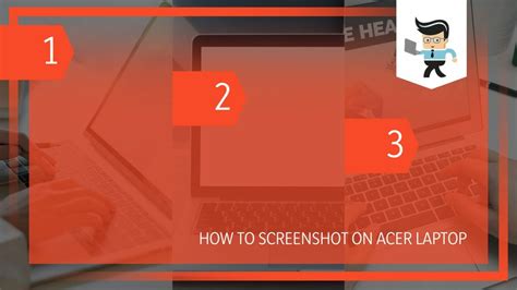 How To Screenshot On Acer Laptop Like A Pro Expert Approach