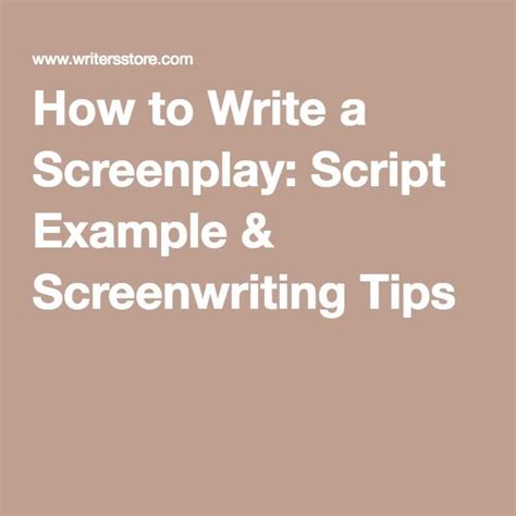 how to write a screenplay script writing example and screenwriting tips