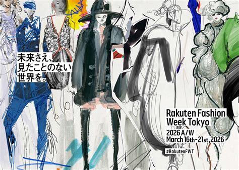 Rakuten Fashion Week Tokyo 26awシーズンコンセプト Rakuten Fashion Week Tokyo