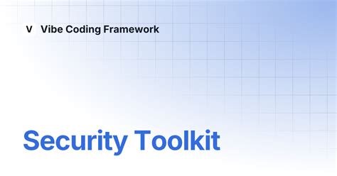 Security Toolkit Vibe Coding Framework