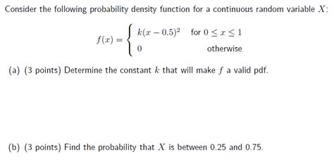 Solved Consider The Following Probability Density Function Chegg