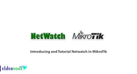 Introducing And Tutorial Netwatch In Mikrotik Eldernode Blog