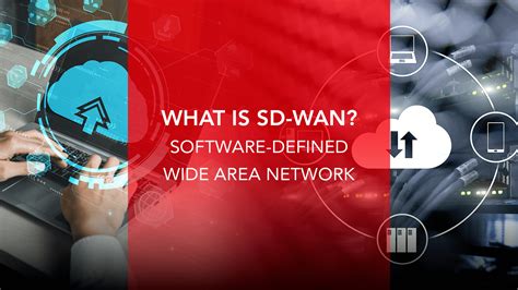 SD WAN Explained Benefits Components And Security Features