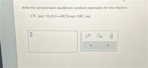 Solved Write The Concentration Equilibrium Constant