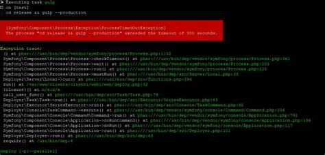 symfony processtimedoutexception when running gulp production stack overflow