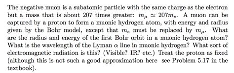 Solved The Negative Muon Is A Subatomic Particle With The