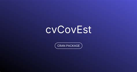 Cvcovest Cross Validated Covariance Matrix Estimation Crane