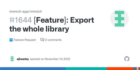 Feature Export The Whole Library Immich App Immich Discussion GitHub