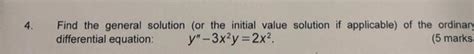 solved 4 find the general solution or the initial value