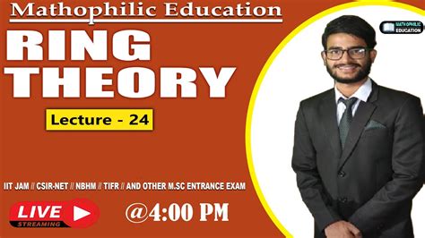 ring theory lecture 24 csir net gate iit jam nbhm tifr