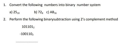 1 Convert The Following Numbers Into Binary Number Systema 2510 B 72
