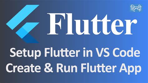 Setup Flutter In Vs Code And Create And Run Flutter Project Hindi Youtube