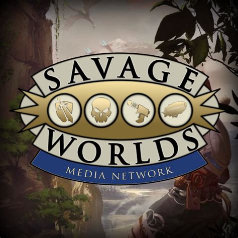 This Week On The Savage Worlds Media Network Pinnacle Entertainment Group