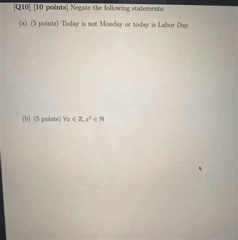 Solved Q10 10 Points Negate The Following Statements