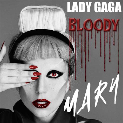 Lady Gaga Bloody Mary World Of Music Mania