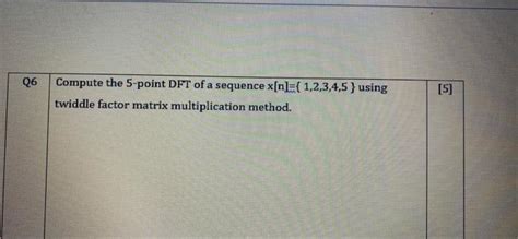 Solved Q Compute The Point DFT Of A Sequence X Nl Chegg