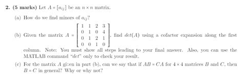 solved 5 ﻿marks ﻿let a [aij] ﻿be an n×n ﻿matrix a ﻿how