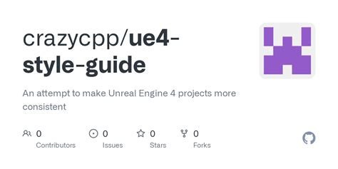 Github Crazycppue4 Style Guide An Attempt To Make Unreal Engine 4