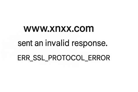 Sent An Invalid Response Errsslprotocolerror