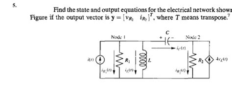 Solved Find The State And Output Equations For The