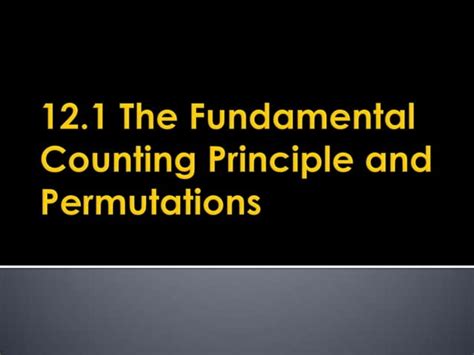 12 1 fundamental counting principle and permutations