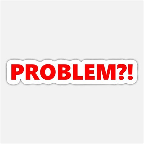 Problem Sticker Spreadshirt