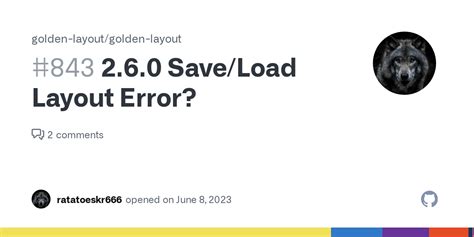 260 Saveload Layout Error · Issue 843 · Golden Layoutgolden