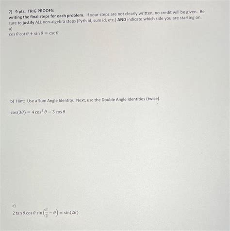 Solved 7 9 Pts Trig Proofs Writing The Final Steps For