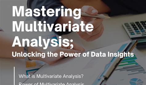 Mastering Multivariate Analysis Unlocking The Power Of Data Insights