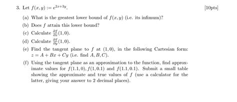 Solved 3 Let F X Y E2x 3y A What Is The Greatest Lower Chegg Com