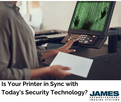 James Imaging Systems On Linkedin Printsecurity Technology Cybersecurity Technicalsupport