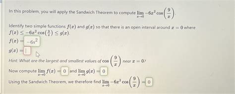 Solved In This Problem You Will Apply The Sandwich Theorem