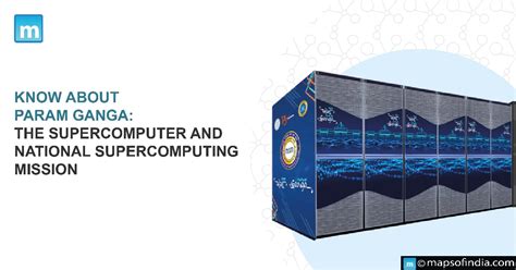 Know About Param Ganga The Supercomputer And National Supercomputing