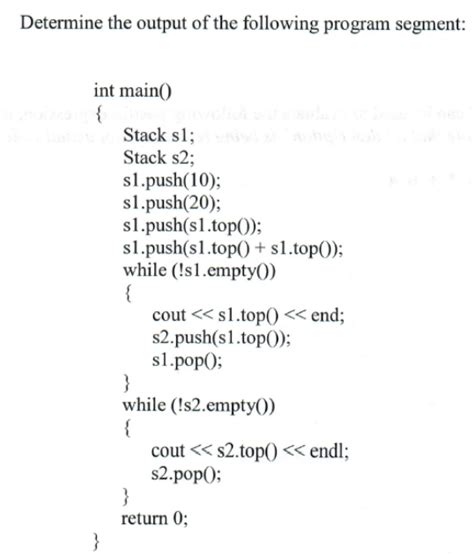 Solved Determine The Output Of The Following Program Chegg