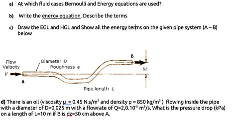 [solved] a at which fluid cases bernoulli and energy equ